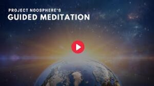 Charge the Noosphere with Intention | Project Noosphere